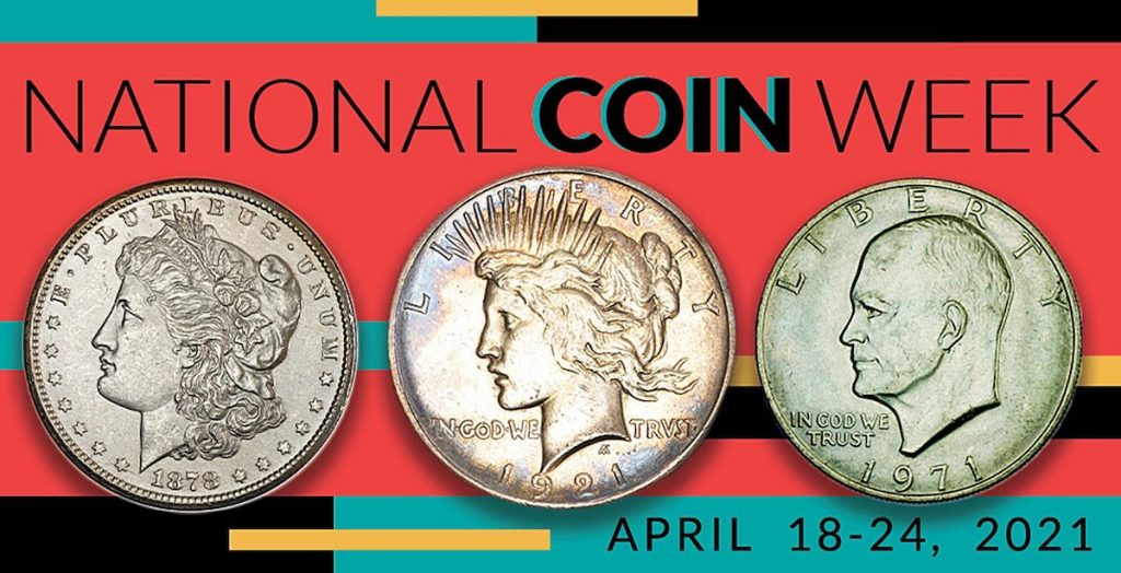 Celebrate “Money, Big & BOLD” During 2021 National Coin Week | Coin ...