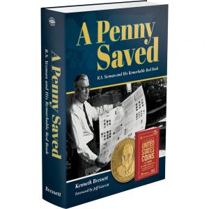 Whitman Publishing Announces Kenneth Bressett’s ‘A Penny Saved: R.S ...
